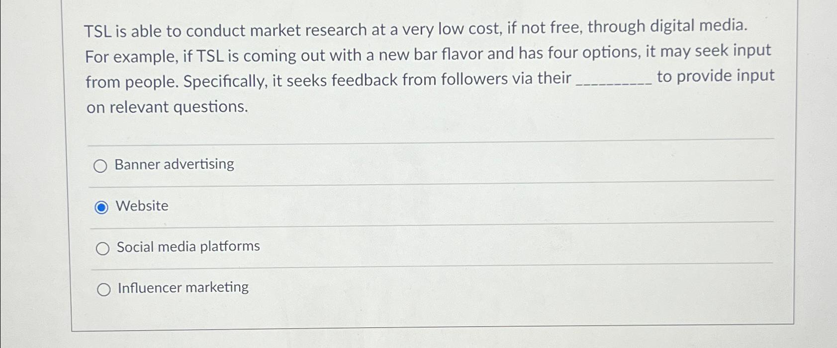 Solved TSL is able to conduct market research at a very low | Chegg.com