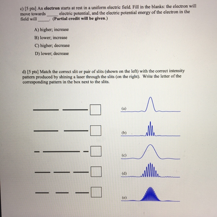 Solved Physics Help c) [5 pts] An electron starts at rest | Chegg.com