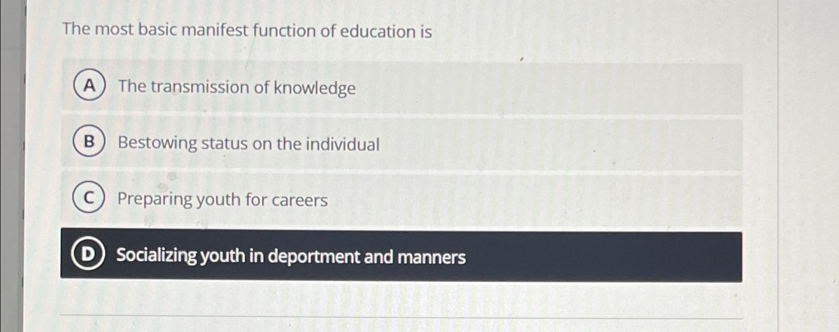 Solved The most basic manifest function of education isThe | Chegg.com