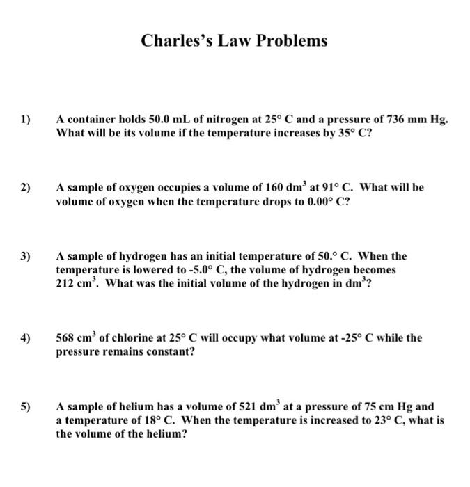 Solved Charles's Law Problems 1) A container holds 50.0 mL | Chegg.com