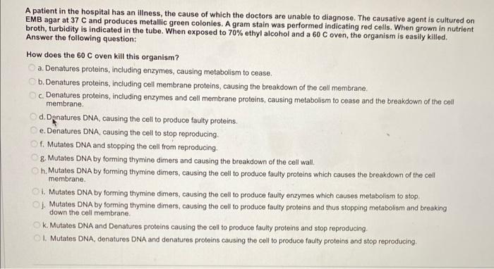 Solved A patient in the hospital has an iliness, the cause | Chegg.com