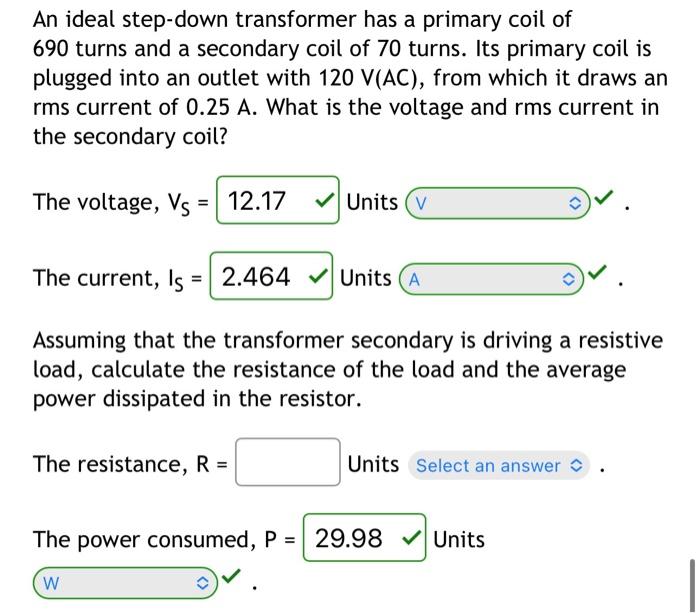 Solved An ideal step-down transformer has a primary coil of | Chegg.com