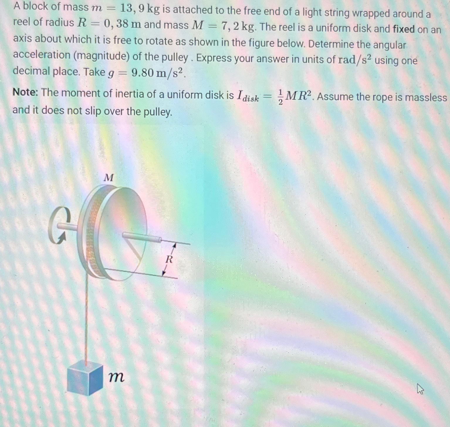 Solved A block of mass m=13,9kg ﻿is attached to the free end | Chegg.com