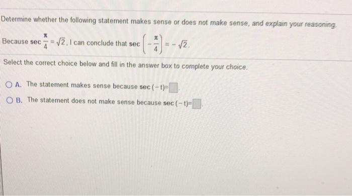 Solved Determine whether the following statement makes sense | Chegg.com