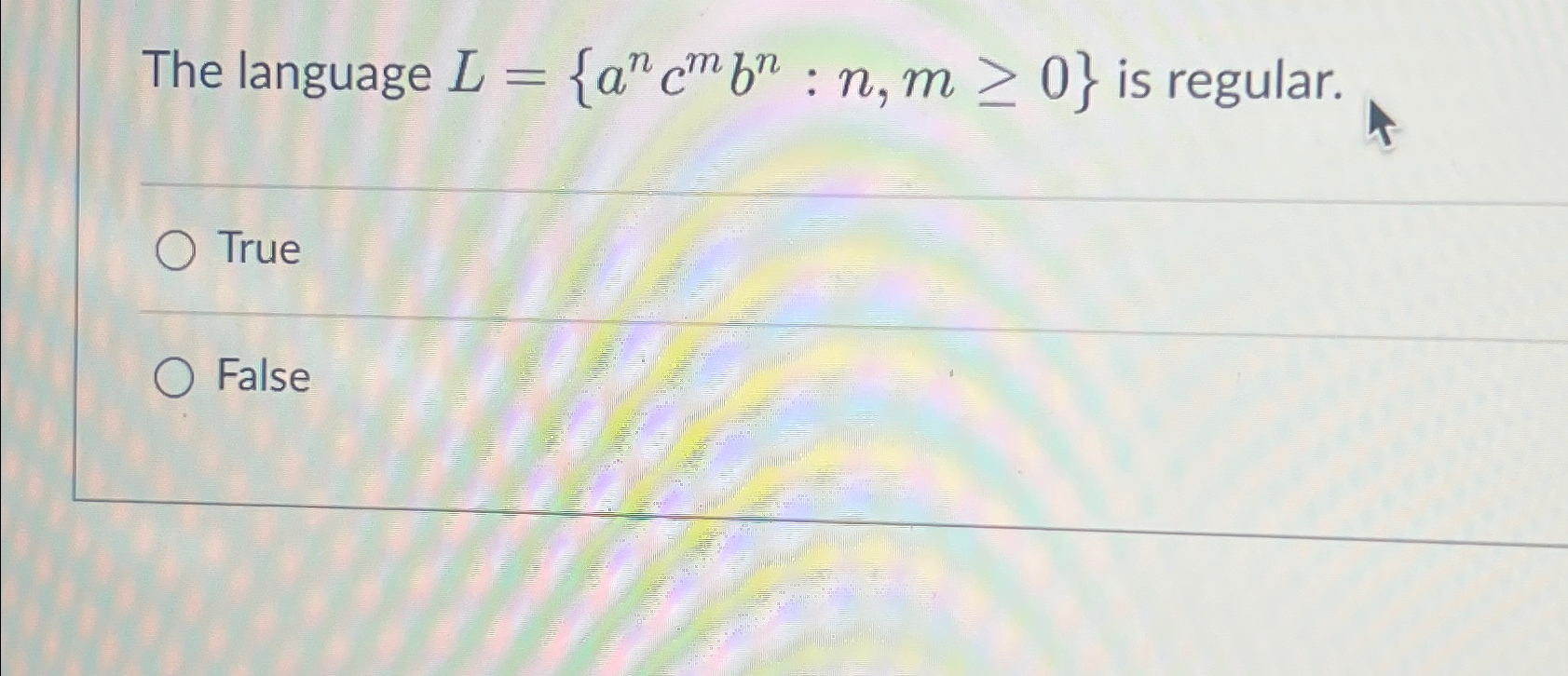 Solved The language L={ancmbn:n,m≥0} ﻿is regular.TrueFalse | Chegg.com