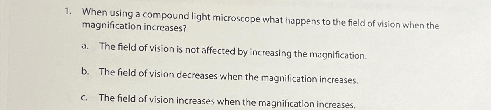 Solved When using a compound light microscope what happens | Chegg.com