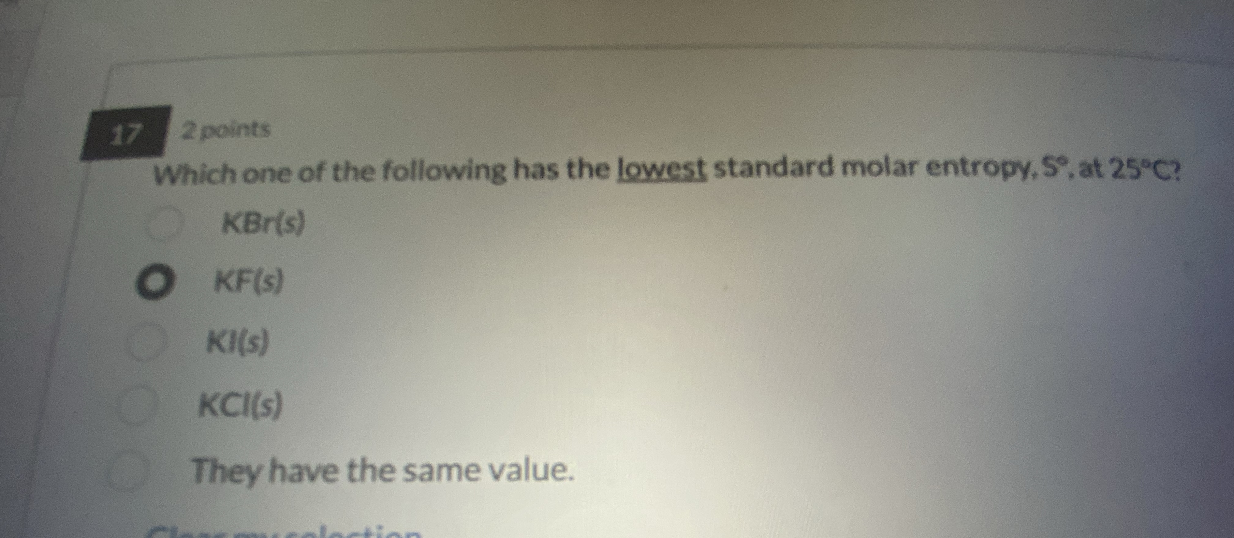Solved 2 ﻿pointsWhich one of the following has the lowest | Chegg.com