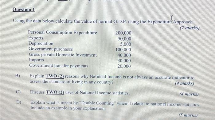 Solved Question 1 Using the data below calculate the value | Chegg.com