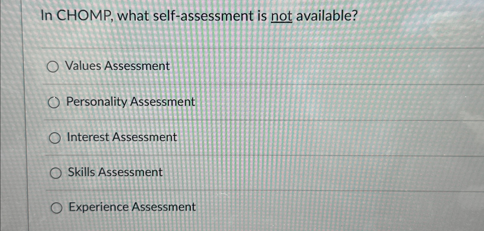 Solved In CHOMP, what self-assessment is not | Chegg.com