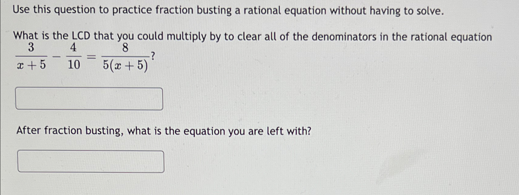 Solved Use this question to practice fraction busting a | Chegg.com