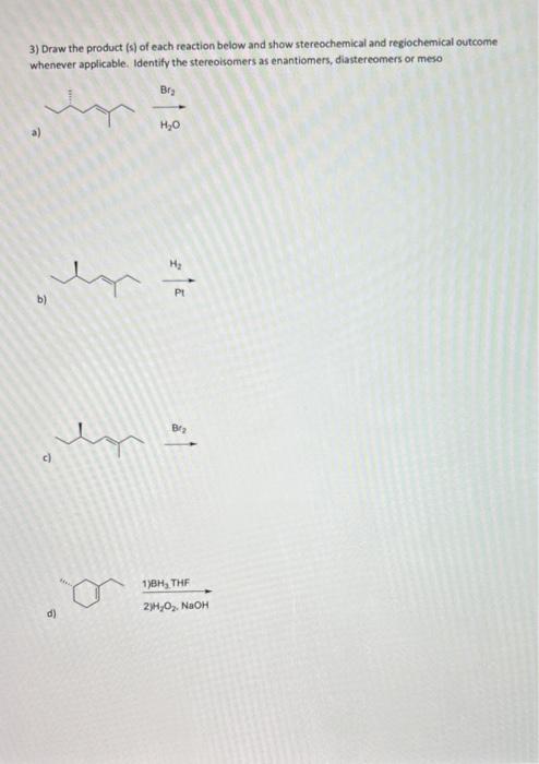 Solved Draw the product(s) of each reaction below and show | Chegg.com