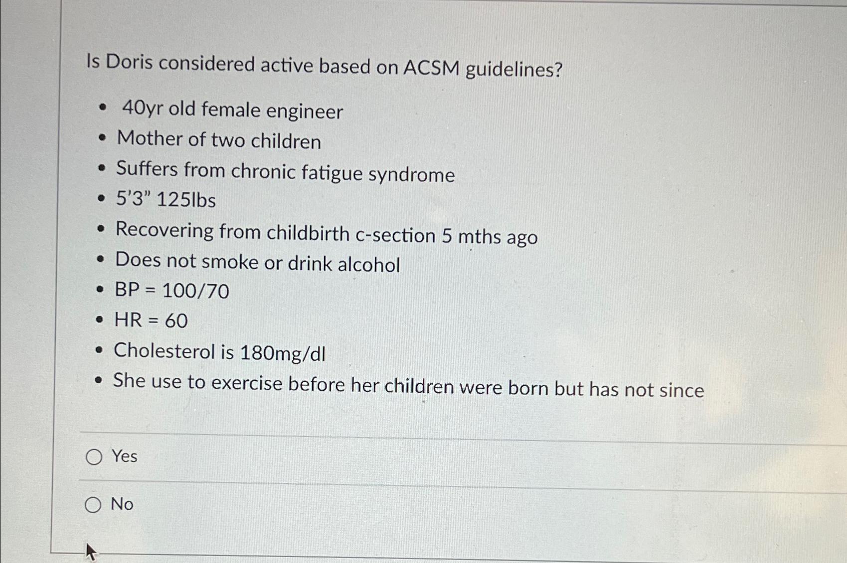 Solved Is Doris considered active based on ACSM | Chegg.com