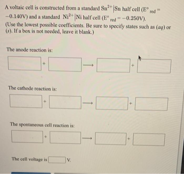 Solved A voltaic cell is constructed from a standard Sn2+ Sn | Chegg.com