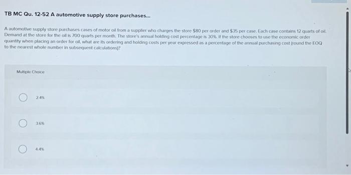 Solved TB MC Qu. 12-52 A automotive supply store | Chegg.com
