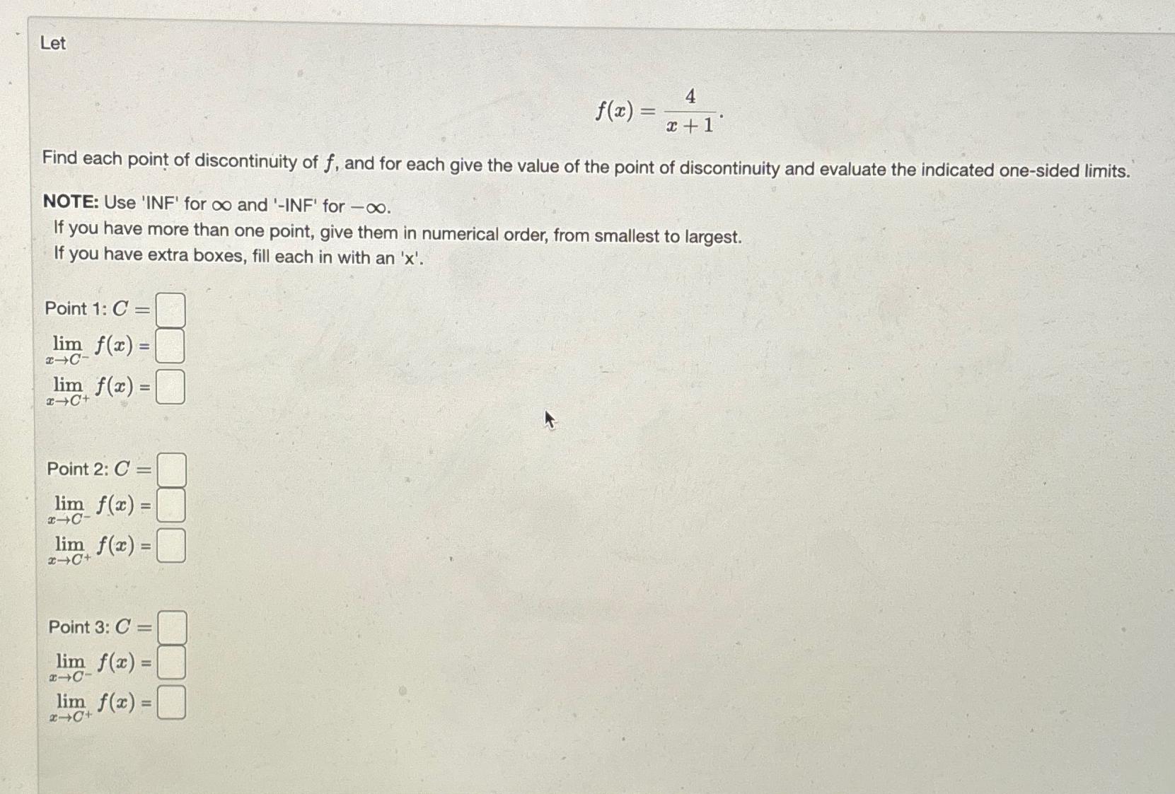 Solved Letf(x)=4x+1Find each point of discontinuity of f, | Chegg.com