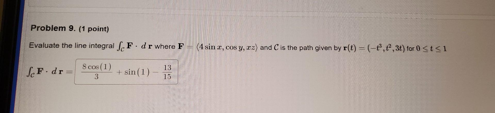 Solved Problem 9. (1 point) Evaluate the line integral | Chegg.com