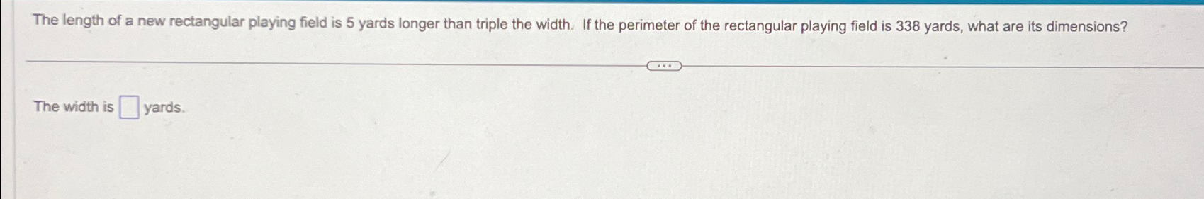 Solved The length of a new rectangular playing field is 5 | Chegg.com