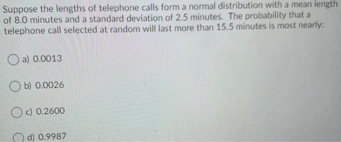 Solved Suppose the lengths of telephone calls form a normal | Chegg.com