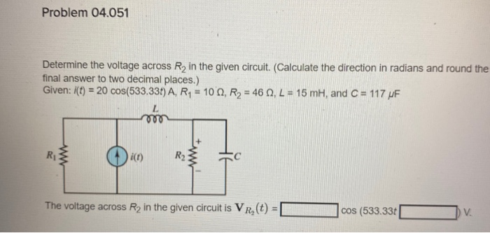 Solved Problem 04.051 Determine the voltage across R2 in the | Chegg.com