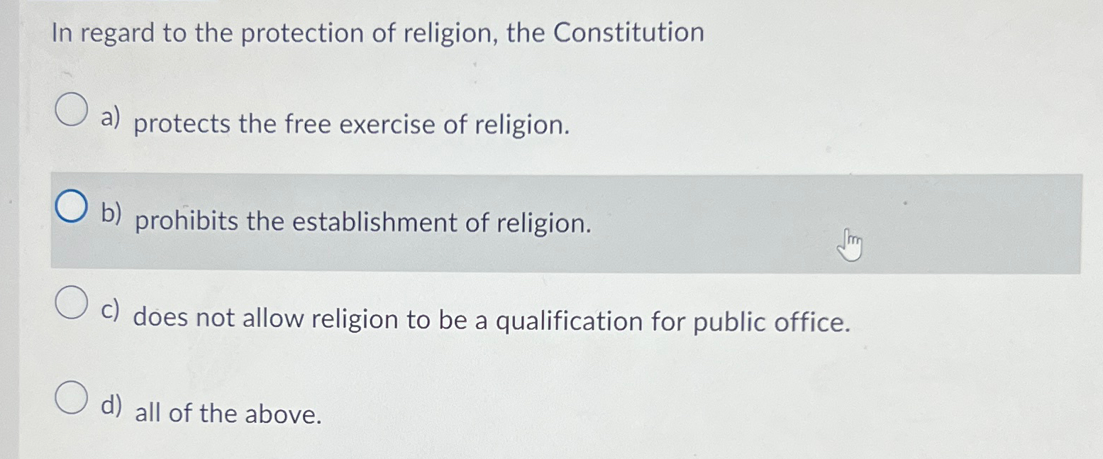 Solved In regard to the protection of religion, the | Chegg.com