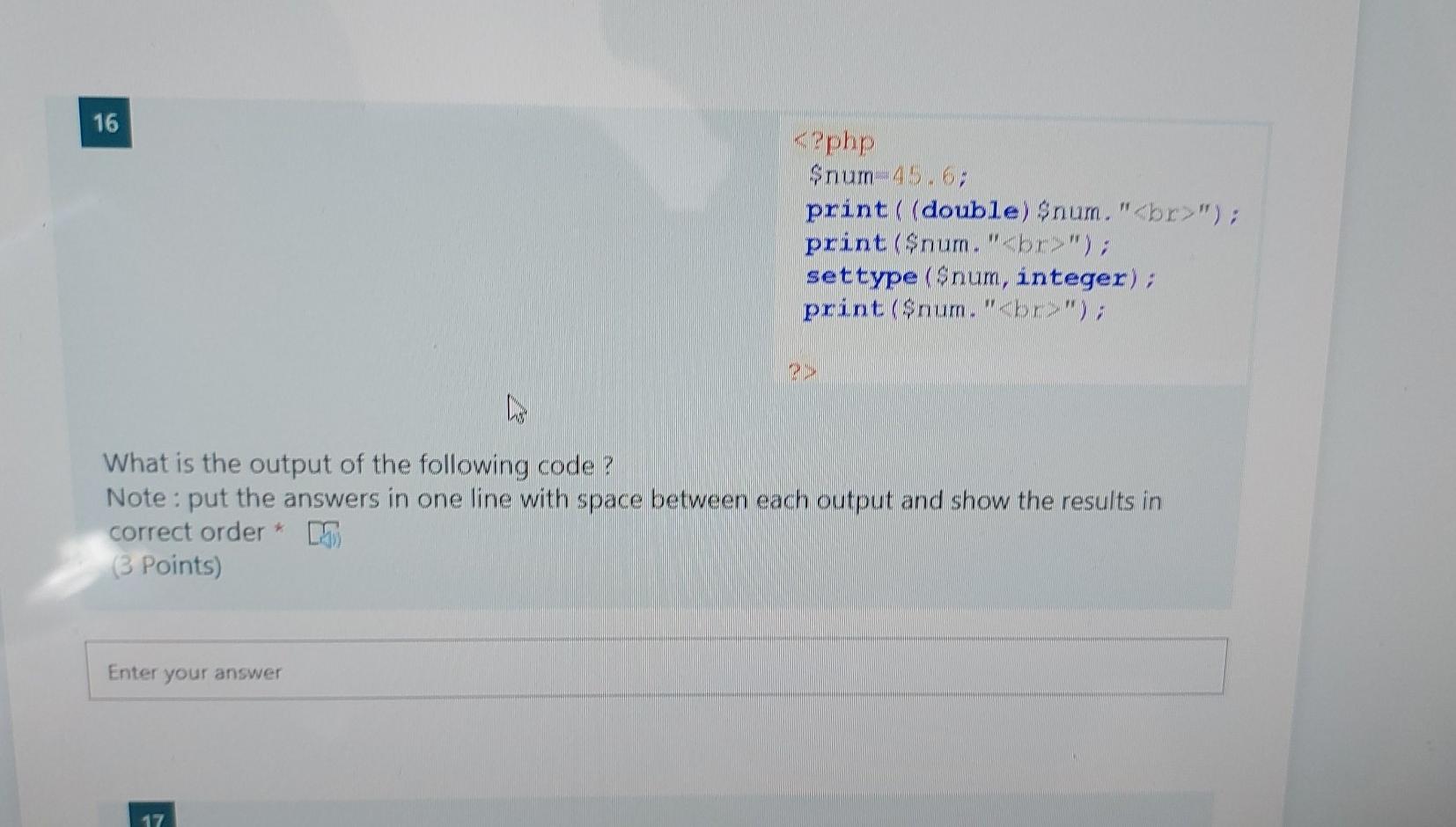 Solved 16 "); print ($num." '); settype (Snum, integer); | Chegg.com