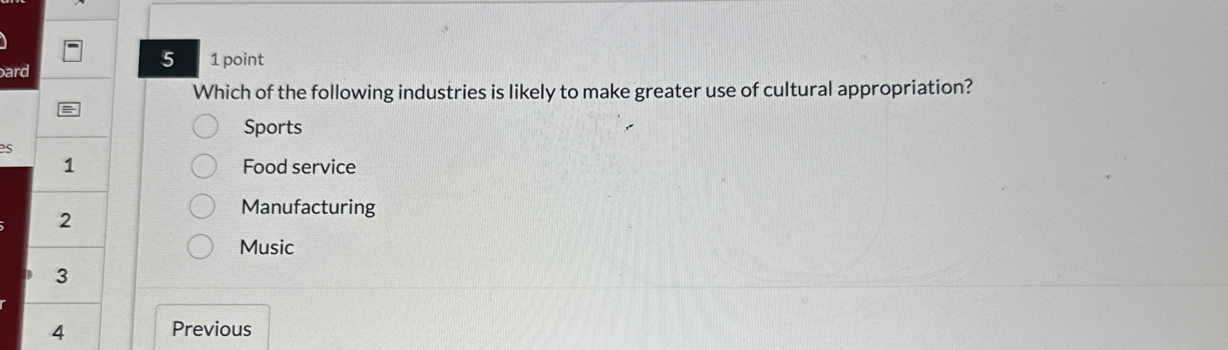 Solved 51 ﻿pointWhich of the following industries is likely | Chegg.com