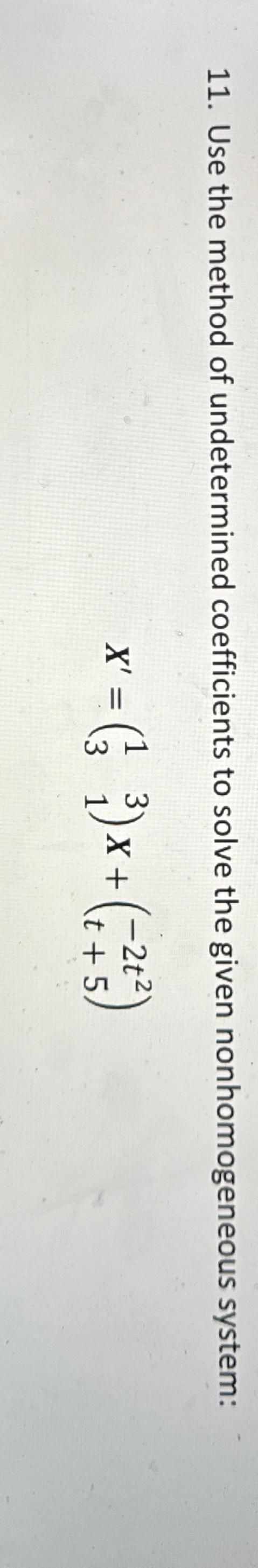 Use the method of undetermined coefficients to solve | Chegg.com