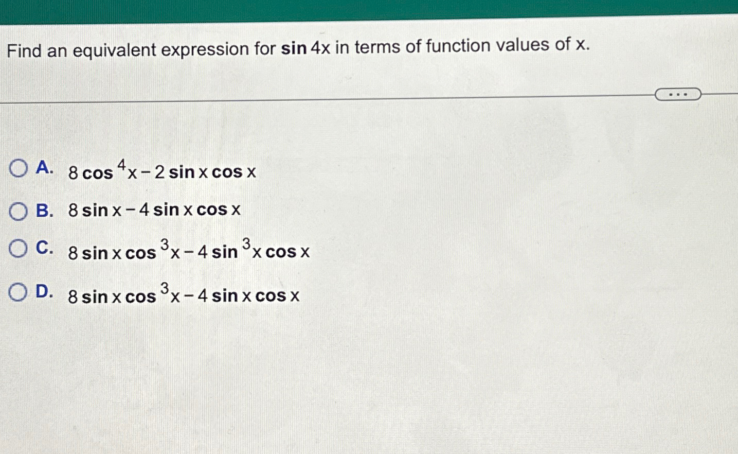 Solved Find an equivalent expression for sin4x ﻿in terms of | Chegg.com