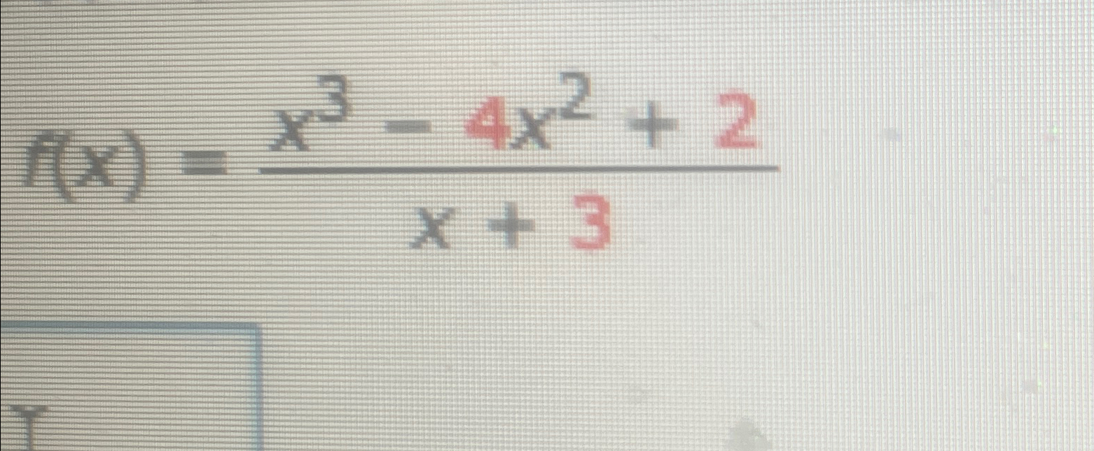 Solved f(x)=x3-4x2+2x+3Find the domain of the rational | Chegg.com