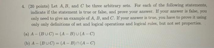 Solved 4. (20 points) Let A,B, and C be three arbitrary | Chegg.com