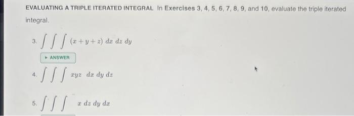 Solved EVALUATING A TRIPLE ITERATED INTEGRAL In Exercises 3, | Chegg.com