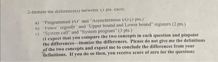 Solved 2-itemize the difference(s) between: ( 3 pts, eacn) | Chegg.com