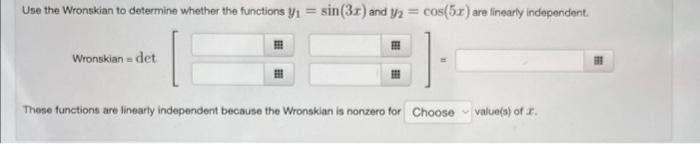 Solved Use the Wronskian to determine whether the functions | Chegg.com