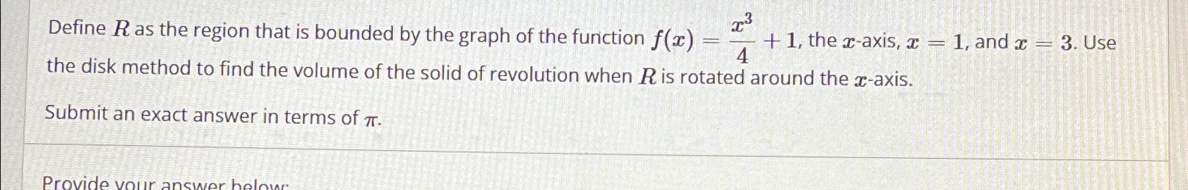 Solved Define R ﻿as the region that is bounded by the graph | Chegg.com
