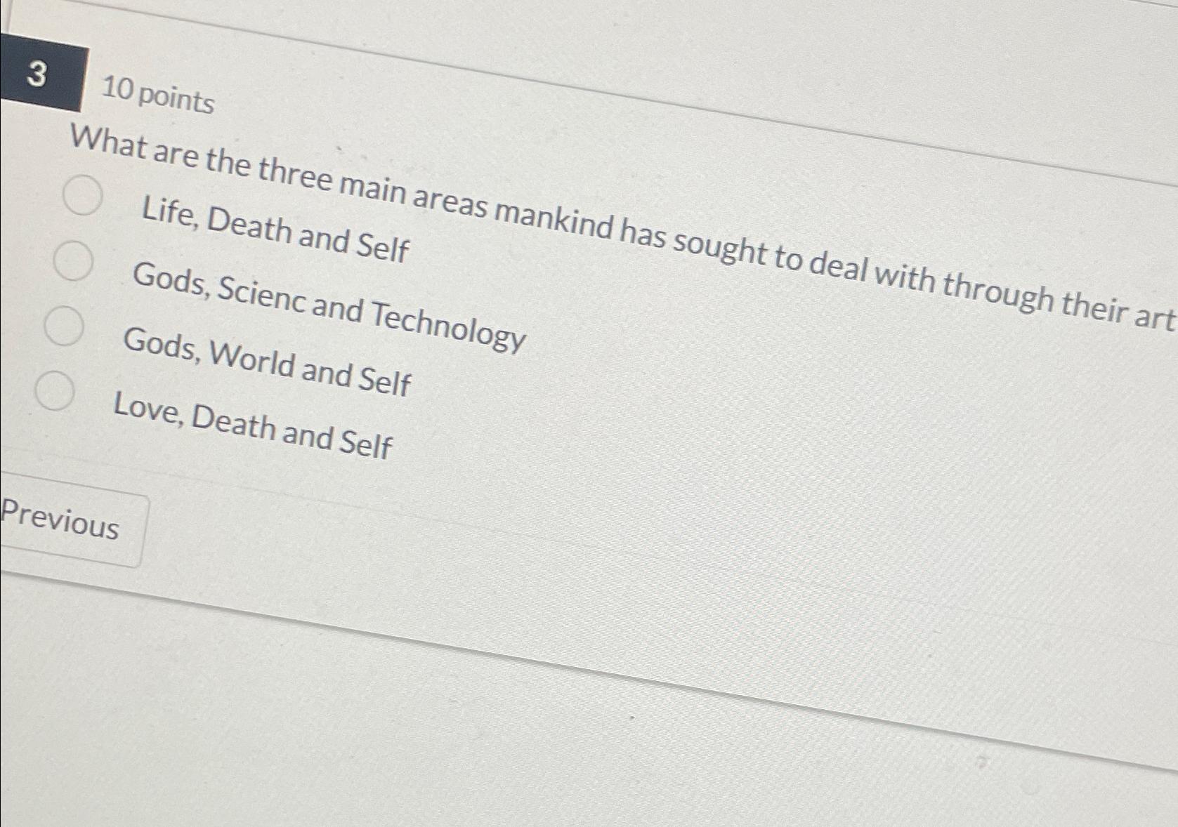 Solved 310 ﻿pointsWhat are the three main areas mankind has | Chegg.com