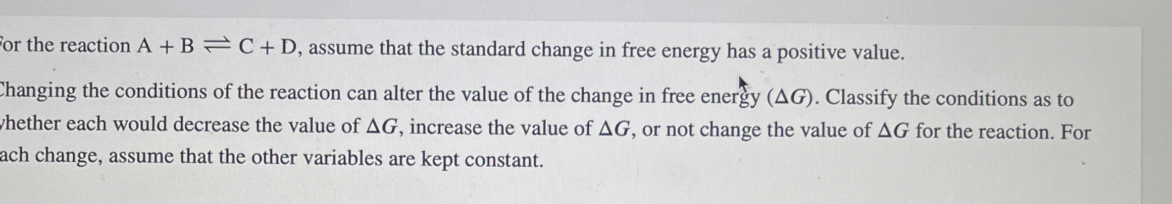 Solved or the reaction A+B⇌C+D, ﻿assume that the standard | Chegg.com