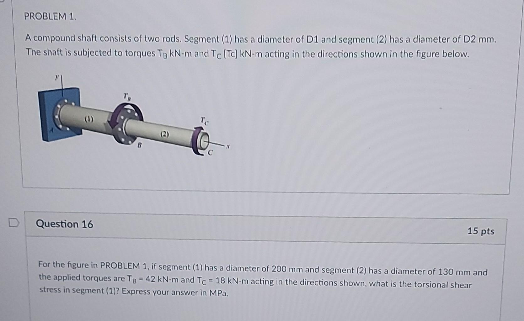 [Solved]: A compound shaft consists of two rods. Segmen