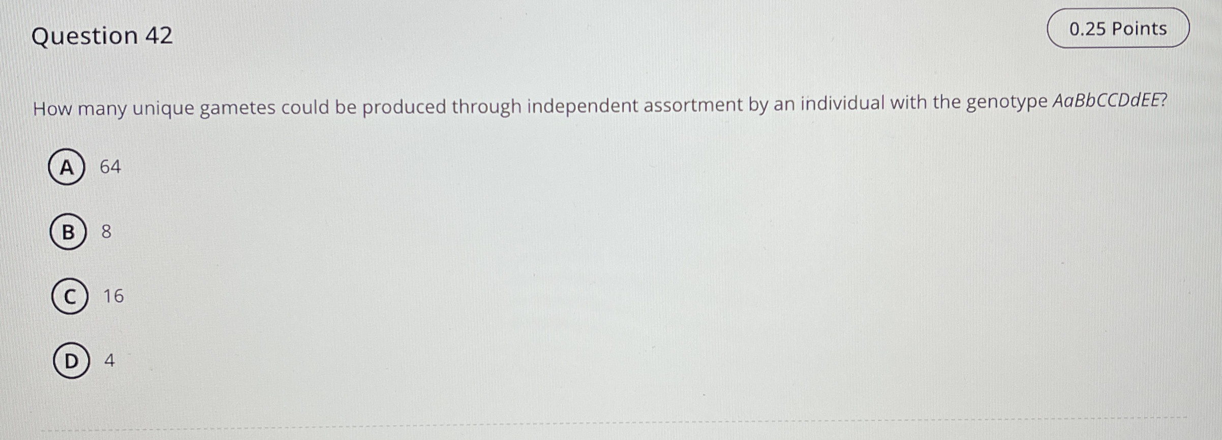 Solved Question 42How many unique gametes could be produced | Chegg.com
