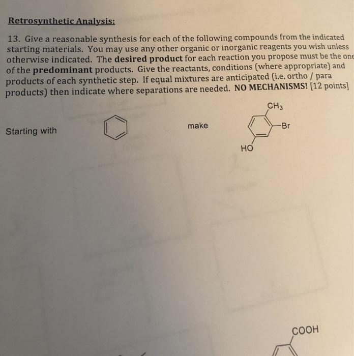Solved Retrosynthetic Analysis: 13. Give a reasonable | Chegg.com