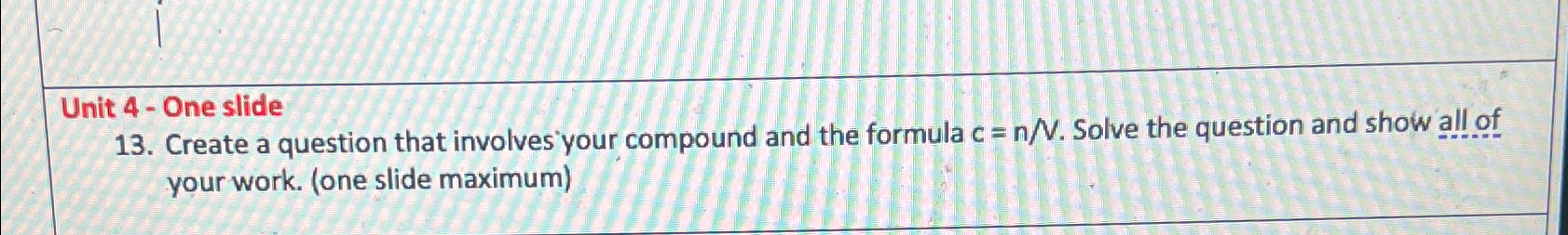 Solved Unit 4 - ﻿One slide13. ﻿Create a question that | Chegg.com