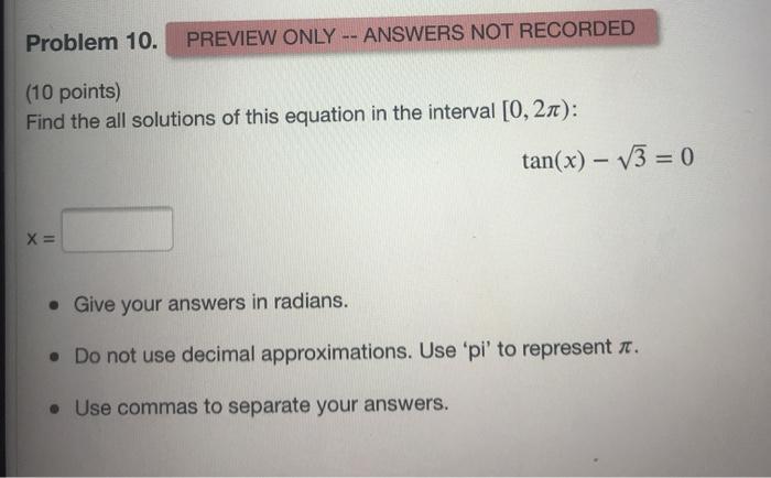 Solved Problem 10. PREVIEW ONLY -- ANSWERS NOT RECORDED (10 | Chegg.com