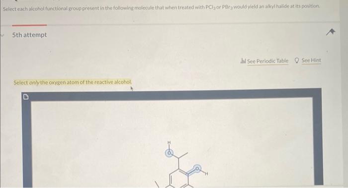Solved Select each alcohol functional group present in the | Chegg.com