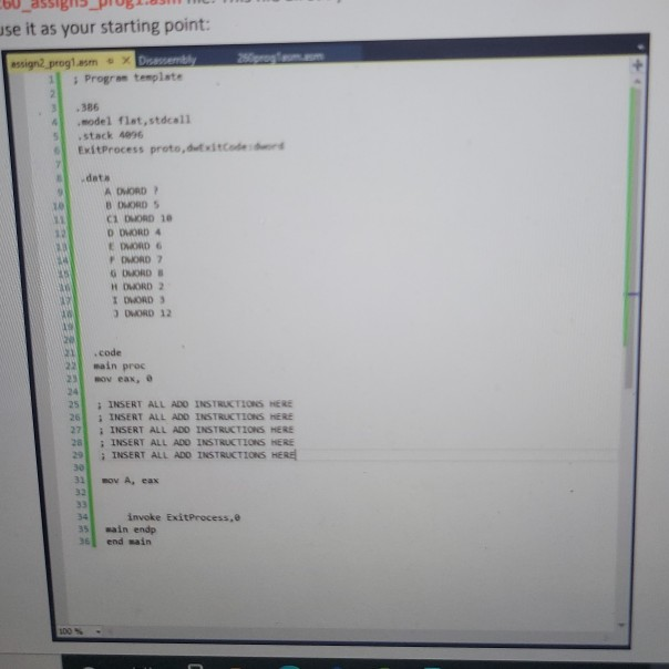 ; Program template .386 model flat, stdcall .stack | Chegg.com