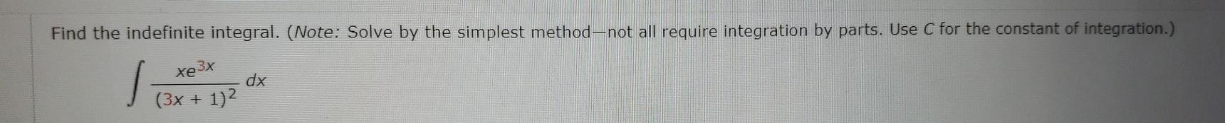 Solved Find the indefinite integral. (Note: Solve by the | Chegg.com