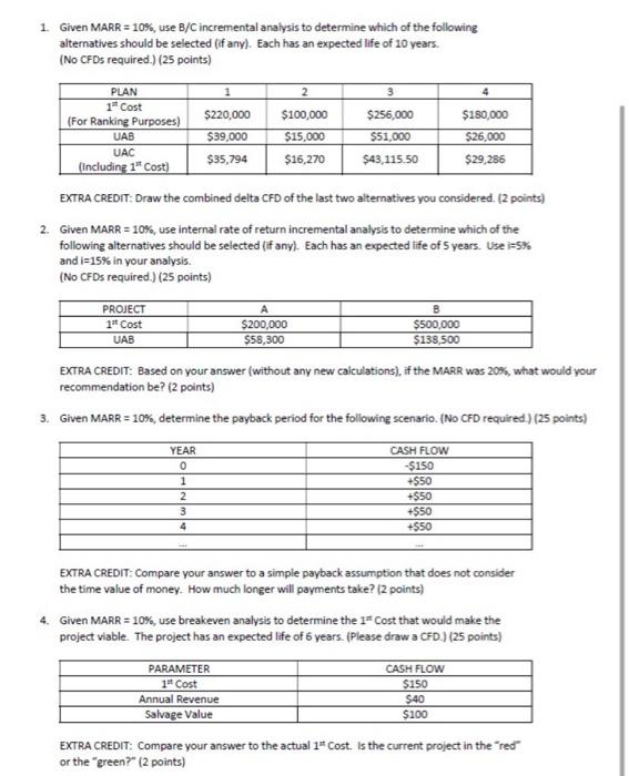 Solved 1 Given MARR = 10%, use B/C incremental analysis to | Chegg.com