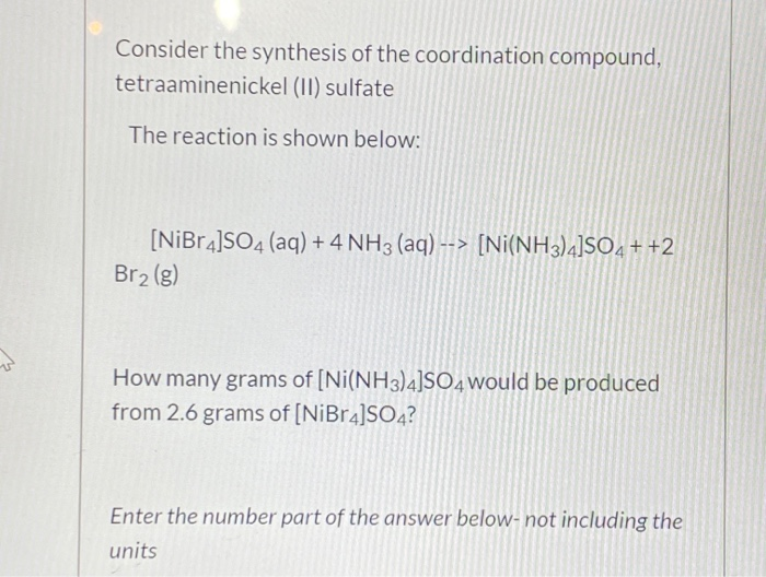 Solved Consider the synthesis of the coordination compound, | Chegg.com