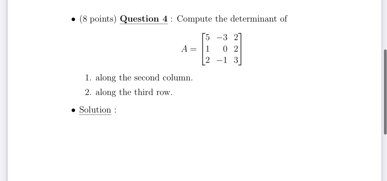 Solved (8 ﻿points) ﻿Question 4: Compute the determinant | Chegg.com