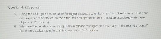 Solved Question 4 (25 points) A Using the UML graphical | Chegg.com