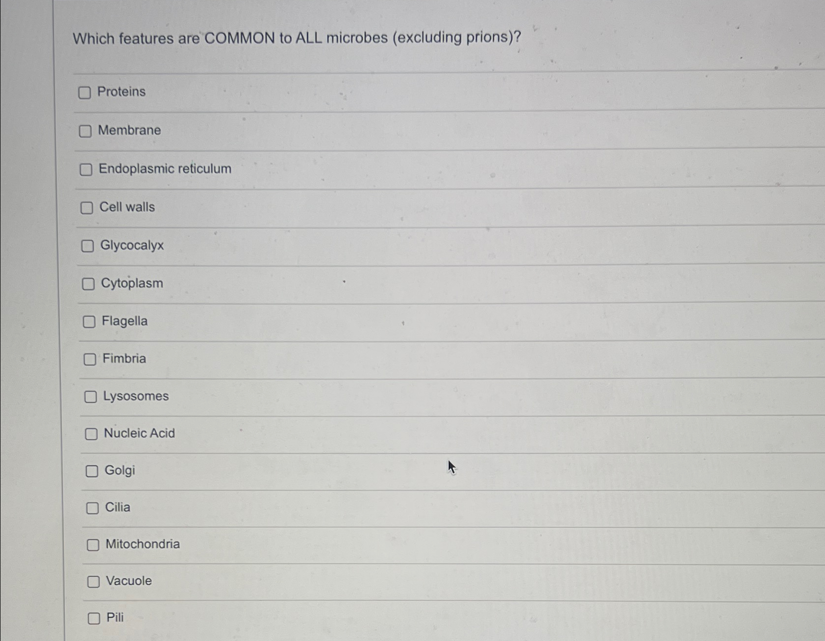 Solved Which features are COMMON to ALL microbes (excluding | Chegg.com