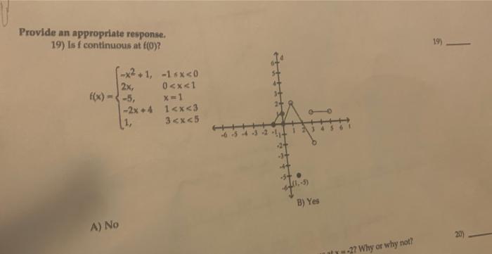 Solved Provide an appropriate response. 19) Is f continuous | Chegg.com